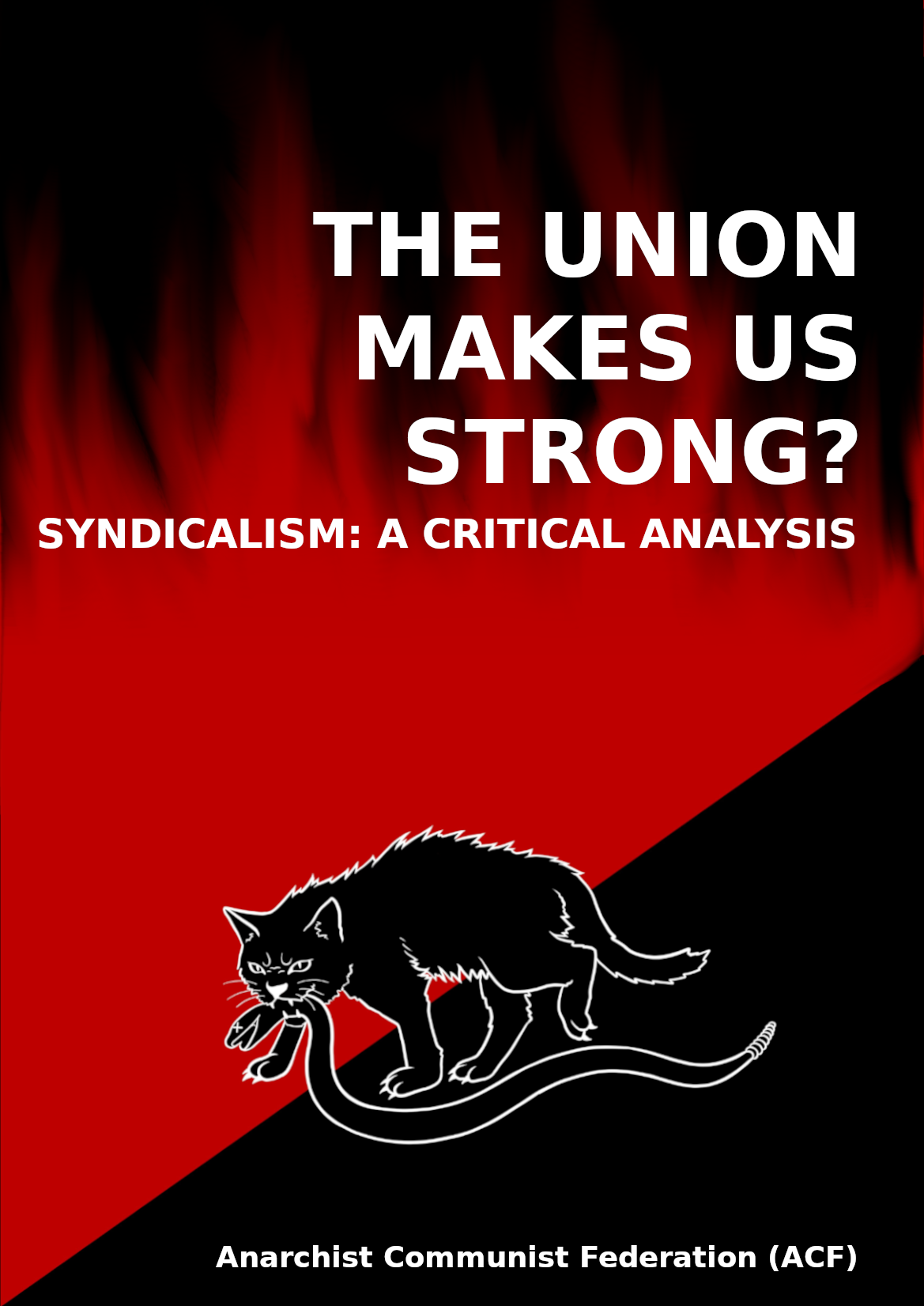 The Union Makes Us Strong? Syndicalism: A Critical Analysis – ACF ...